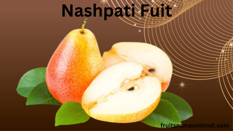 Bountiful Nashpati Fruit Benefits Name 100% Sweet